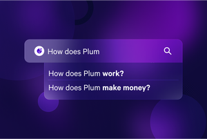 Plum 101: Your Questions Answered